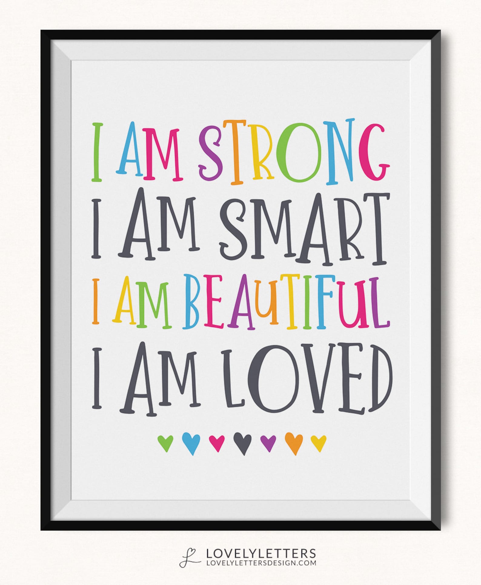 Strong Smart Beautiful Loved Printable / DIGITAL / I Am Loved Print ...