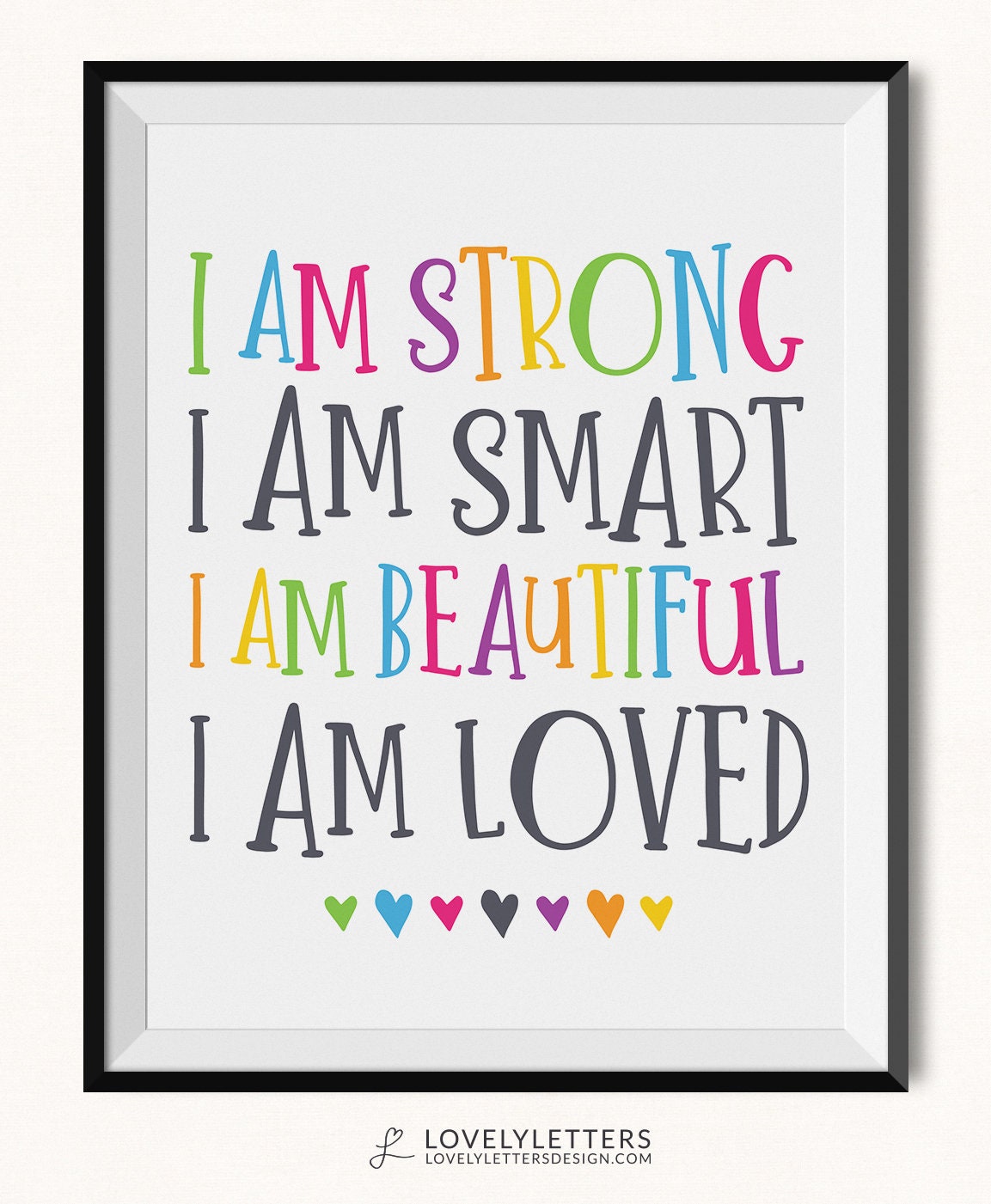Strong Smart Beautiful Loved Printable / DIGITAL / I am Loved | Etsy