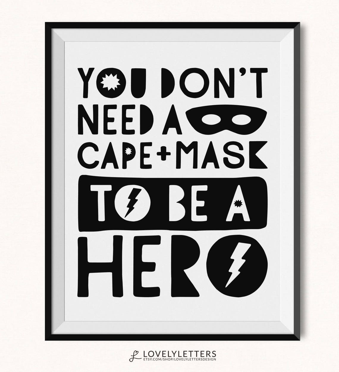 Be a Hero Printable / Be a Hero Print / DIGITAL / Superhero - Etsy