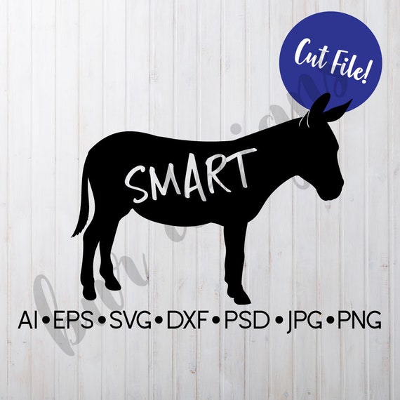 Smart Ass Svg Funny Svg Snarky Svg Dxf File Cricut File Etsy
