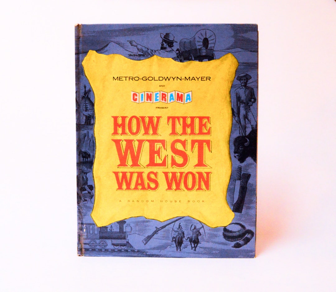 How the West Was Won (1963) Vintage Film Tie-in Book - Metro Goldwyn ...