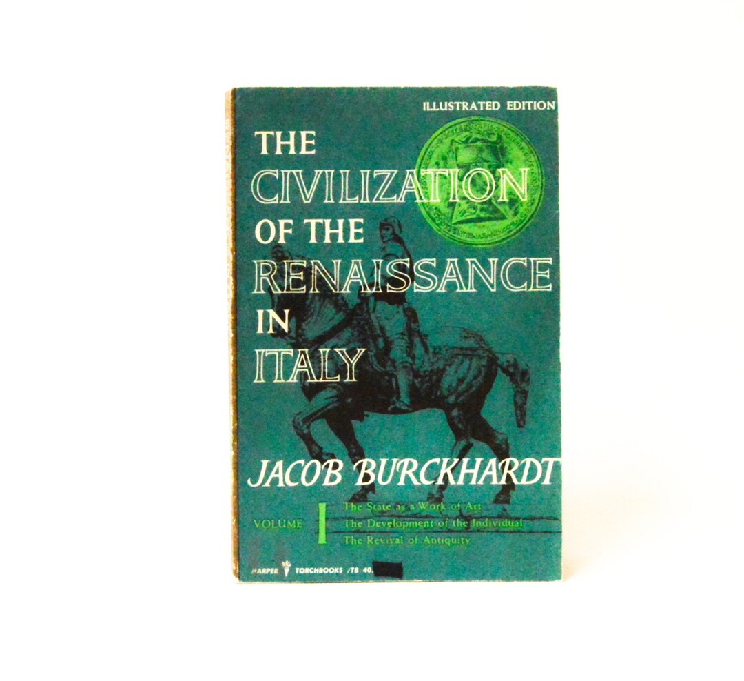 The Civilization of the Renaissance in Italy Vol. 1 (1958) Jacob ...