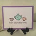 Mother's Day Card mom You're Tea-riffic Happy Mothers Day Card, Cute ...