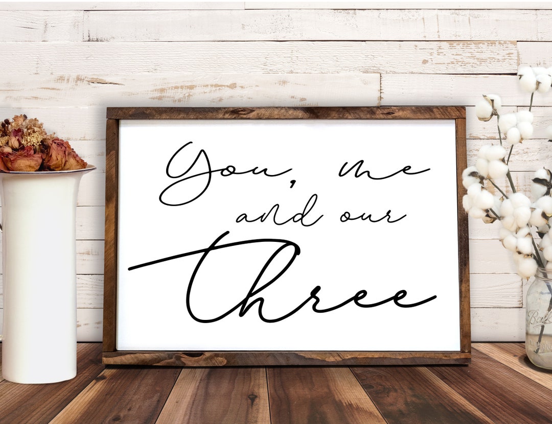 You, Me and Our Three - Family Sign Digital Download, DIY Instant ...