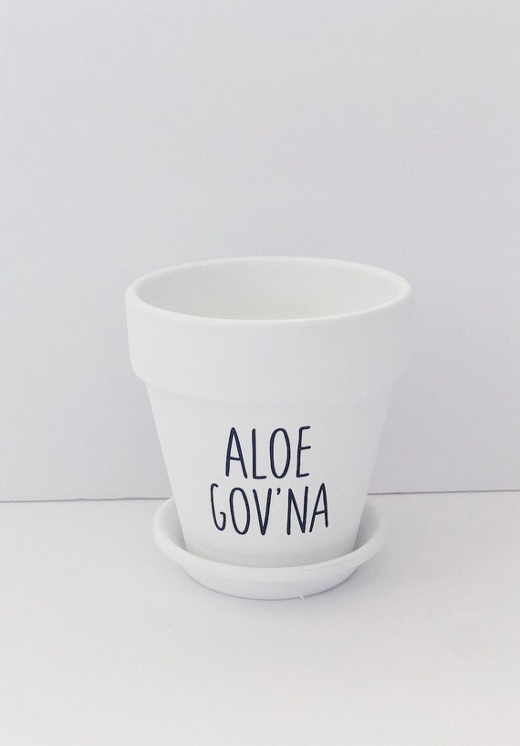 Aloe Govna Funny Plant Pot Plant Pun Plant Holder Funny | Etsy