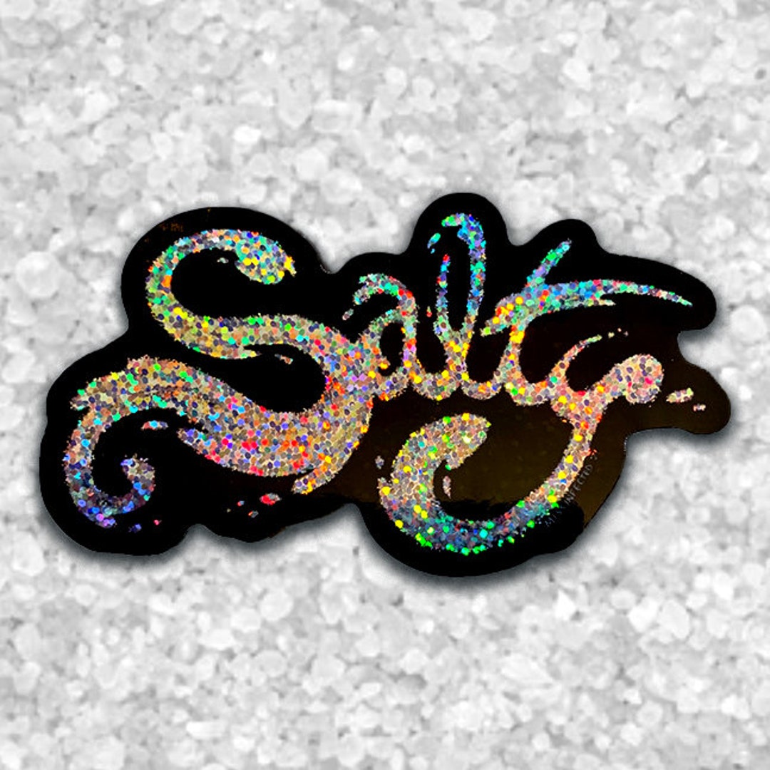 Salty Sticker, Salty Vinyl Sticker, Glitter Sticker. Moody - Etsy