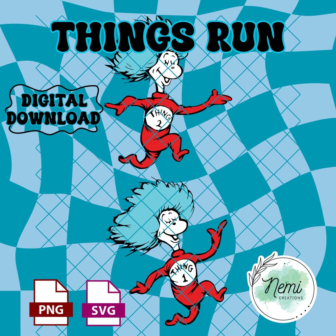 Seuss 1 Thing, 2 Thing Running PNG SVG Layered, Things Run, Cat, Hat - Etsy
