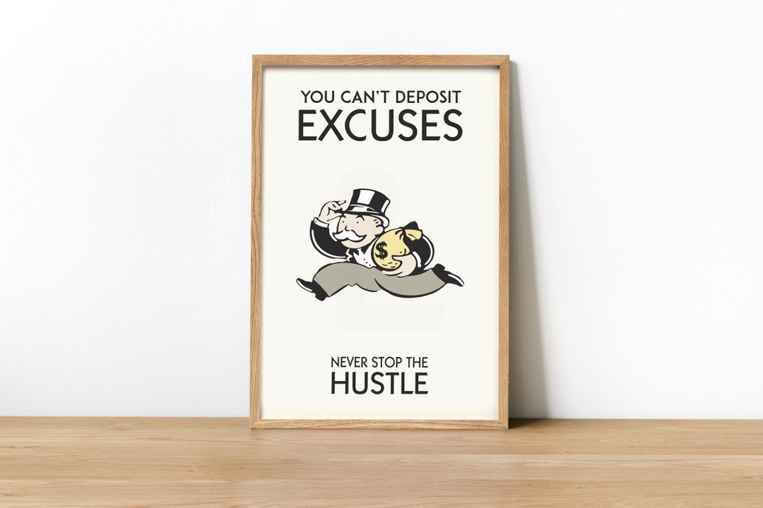Monopoly Inspired Art . No Excuses . Inspirational Art Print ...