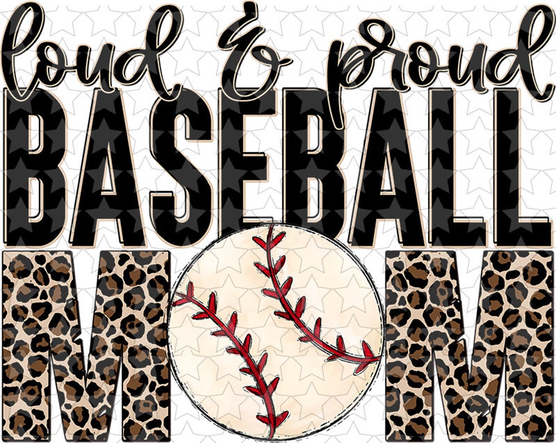 Sublimation & Htv Transfers Loud and Proud Baseball Mom - Etsy