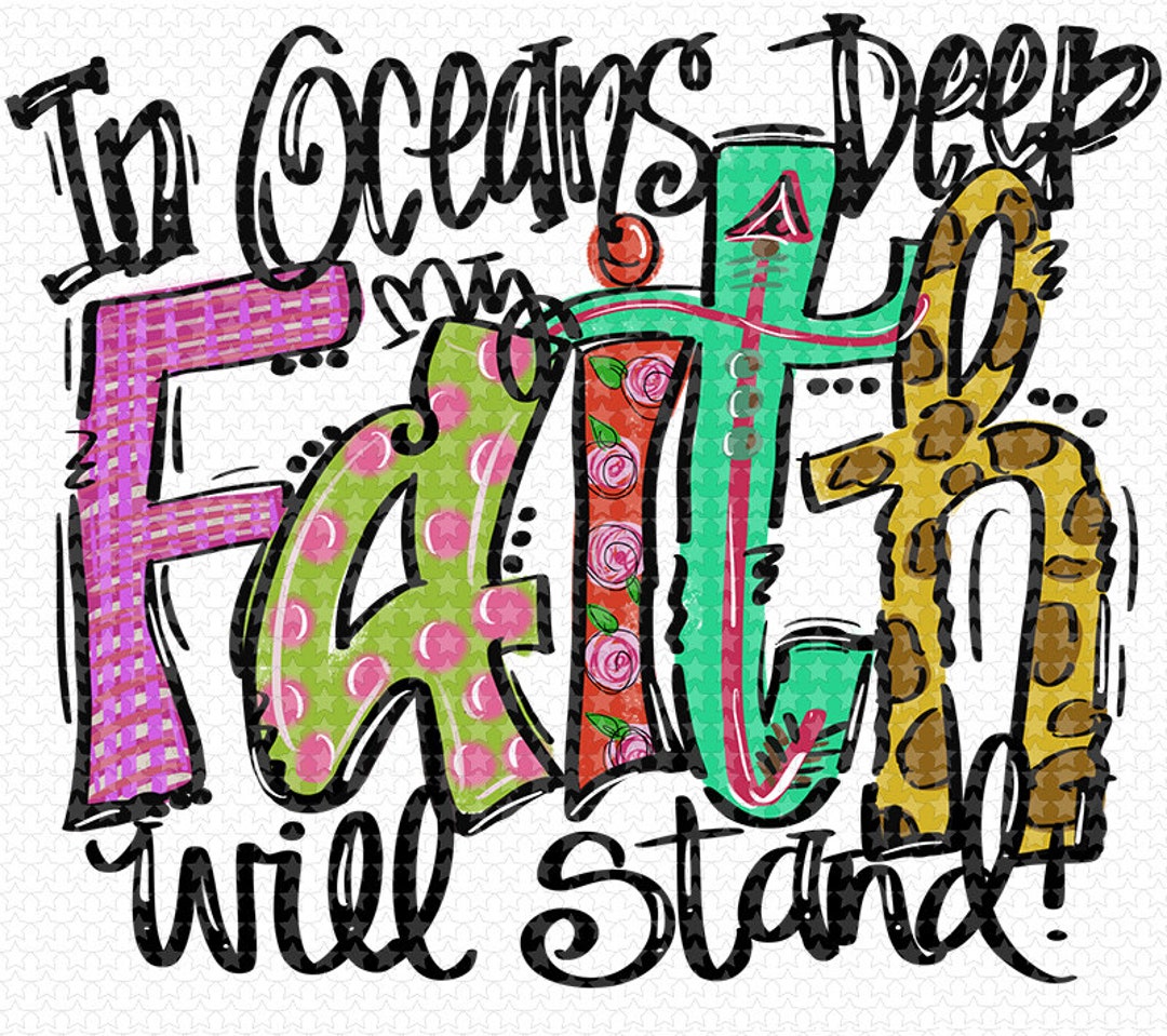 11204 in Oceans Deep My Faith Will Stand - Etsy