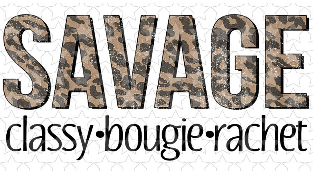 Sublimation & Htv Transfers Savage, Classy Bougie Ratchet - Etsy