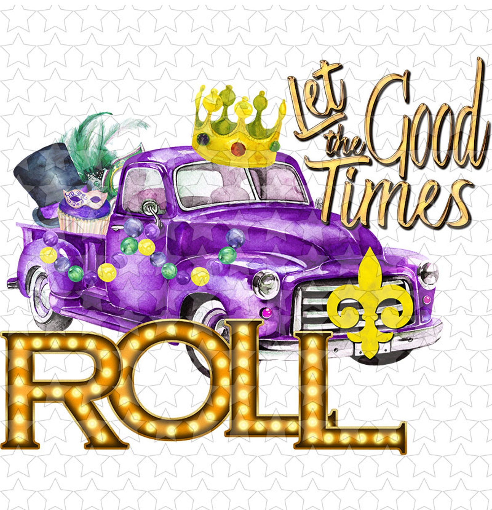 Sublimation & Htv Transfers Let the Good Times Roll - Etsy