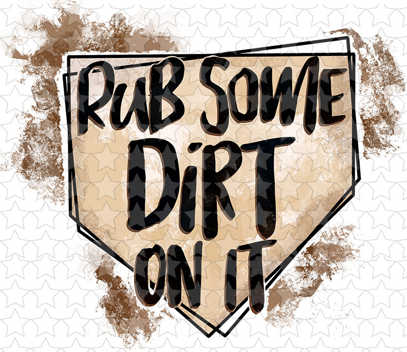 Sublimation & Htv Transfers Rub Some Dirt on It | Etsy