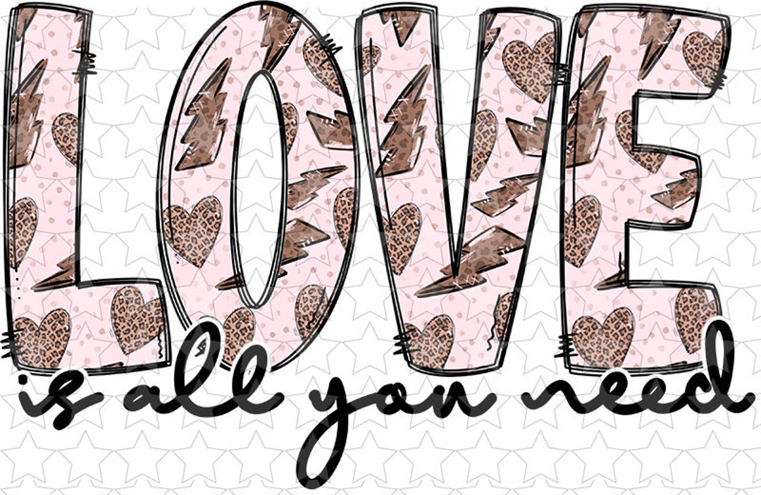 Sublimation & Htv Transfers Love is All You Need - Etsy