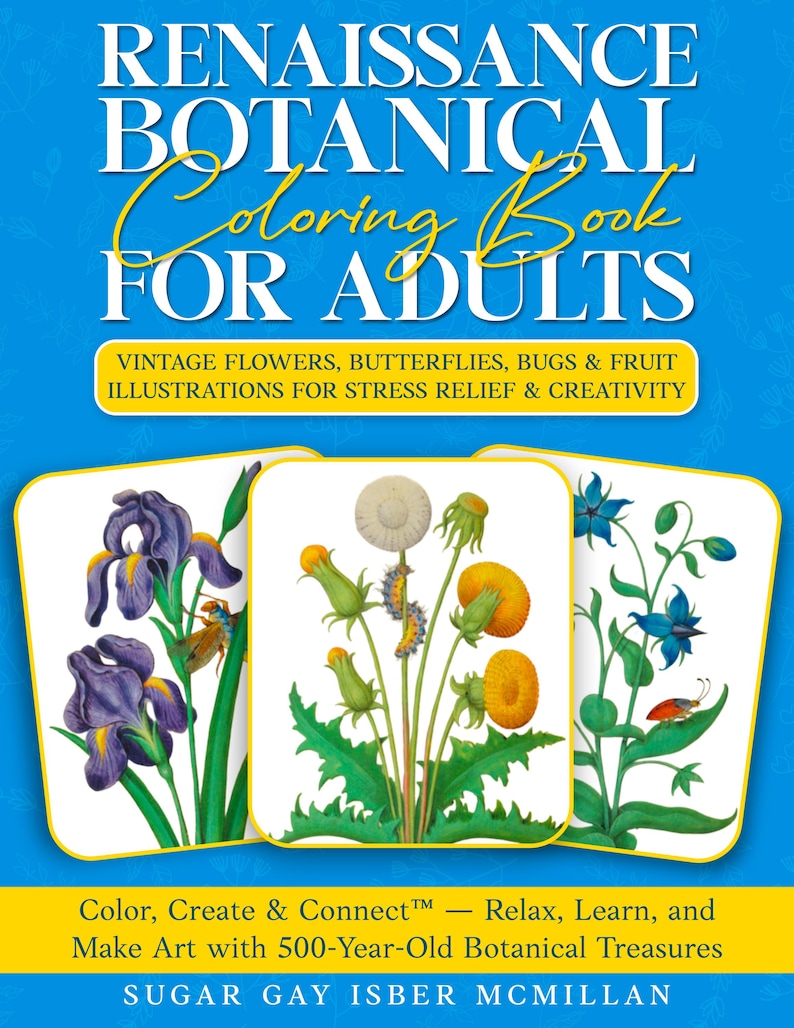 Renaissance Botanical Coloring Book for Adults Flowers, Butterflies ...