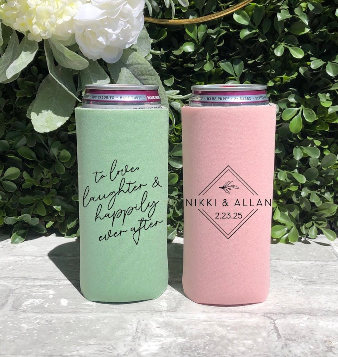 Slim 12oz Custom Wedding Can Coolers, Custom Love Laughter Happily Ever ...