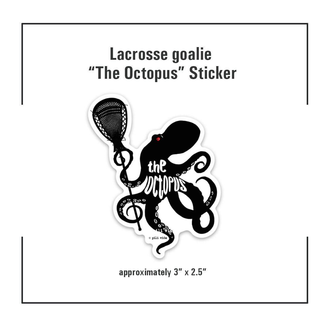 Sticker Lacrosse LAX GOALIE "the Octopus" Sticker - Custom Die Cut ...