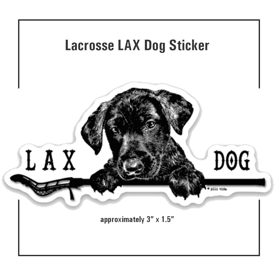 Lacrosse Sticker LAX "lax Dog" Sticker - Custom Die Cut Vinyl - Water ...