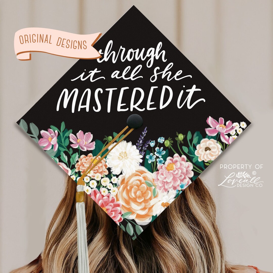Through It All She Mastered It Graduation Cap Topper, Master Degree ...