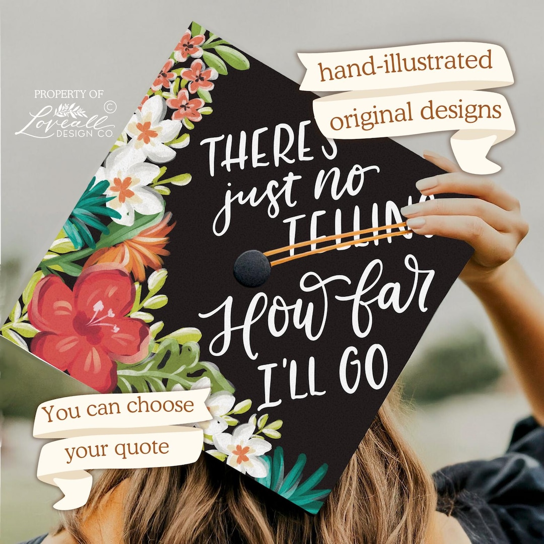 Custom Graduation Cap Topper, There's Just No Telling How Far I'll Go ...