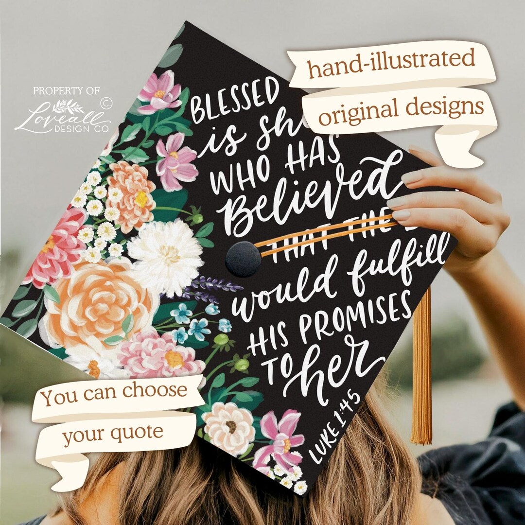 Custom Graduation Cap Topper, Blessed is She Who Believed, Luke 1:45 ...