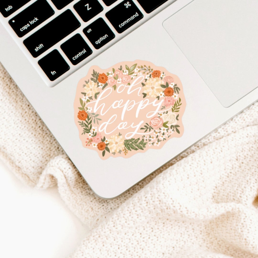 Oh Happy Day Sticker, Floral Sticker, Lettering Sticker, Hand-lettered ...