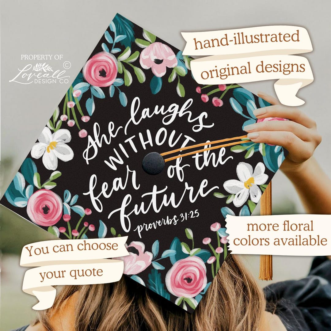 Custom Graduation Cap Topper, She Laughs Without Fear of the Future ...