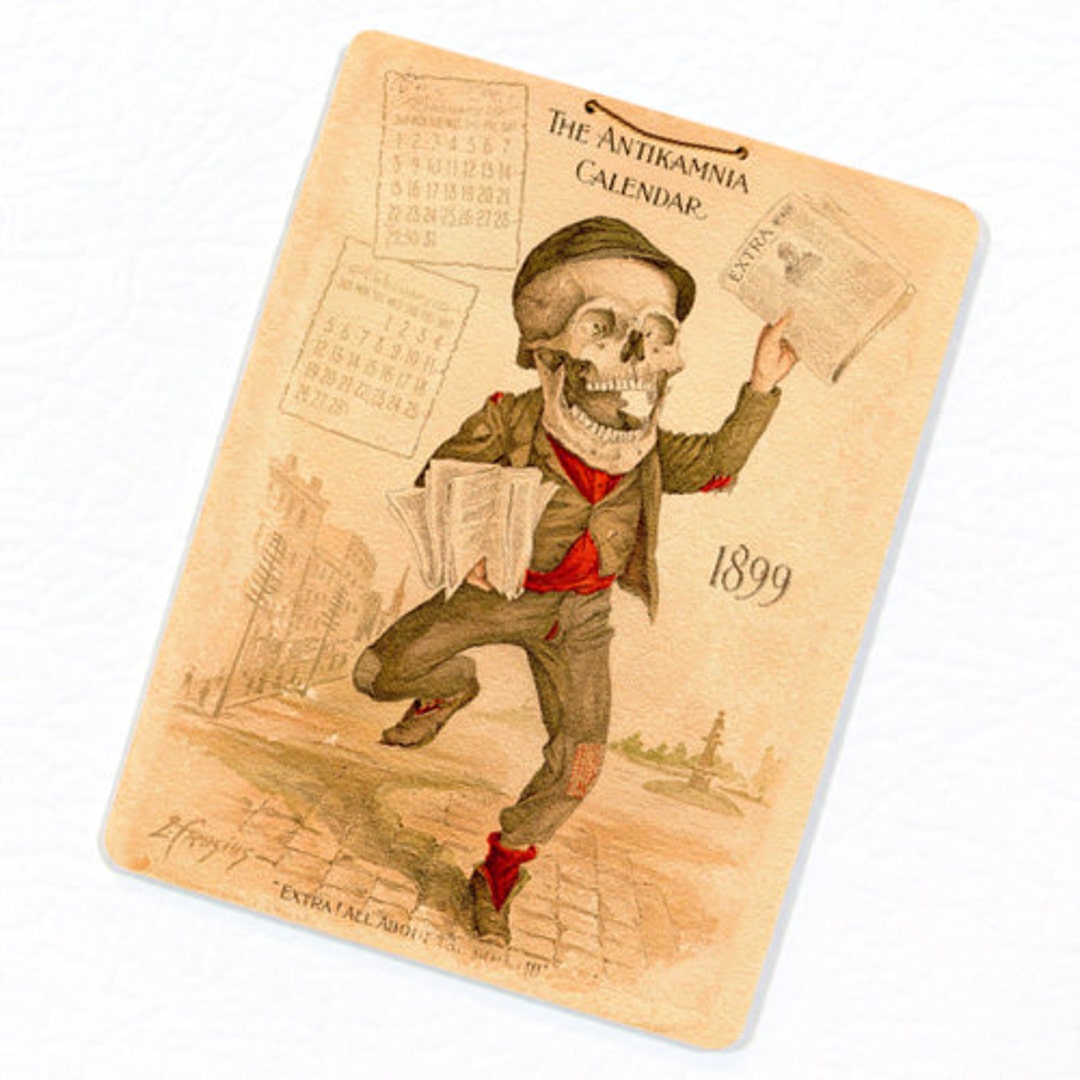 Antikamnia 1899 Calendar #1 FRIDGE MAGNET, January February Skeleton ...