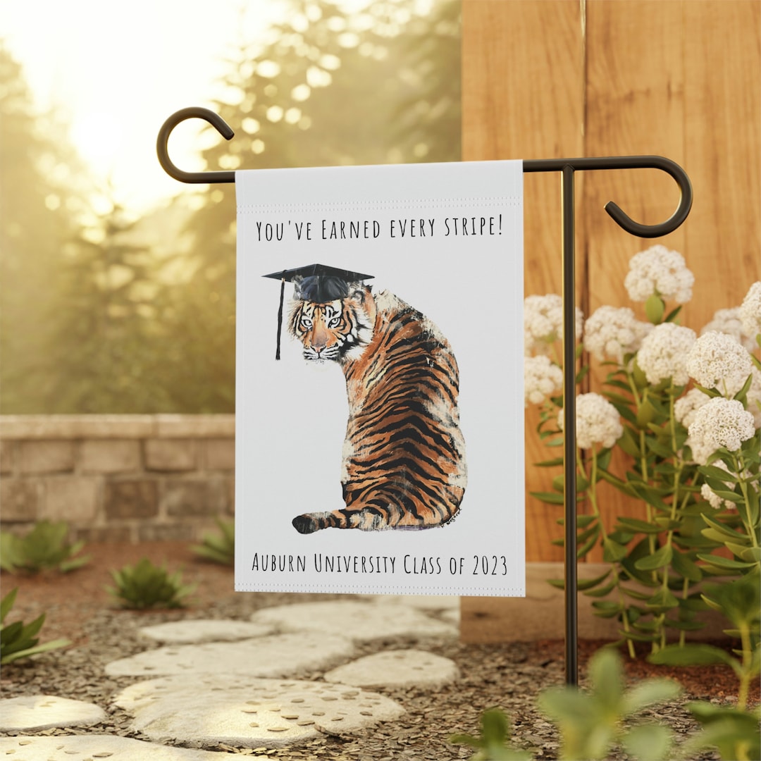Auburn You've Earned Every Stripe Flag, Congrats Tiger Banner, Tiger ...