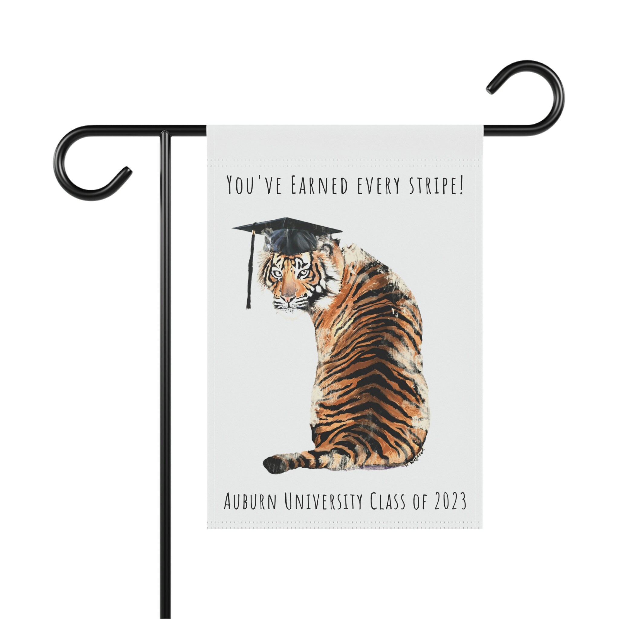 Auburn You've Earned Every Stripe Flag, Congrats Tiger Banner, Tiger ...