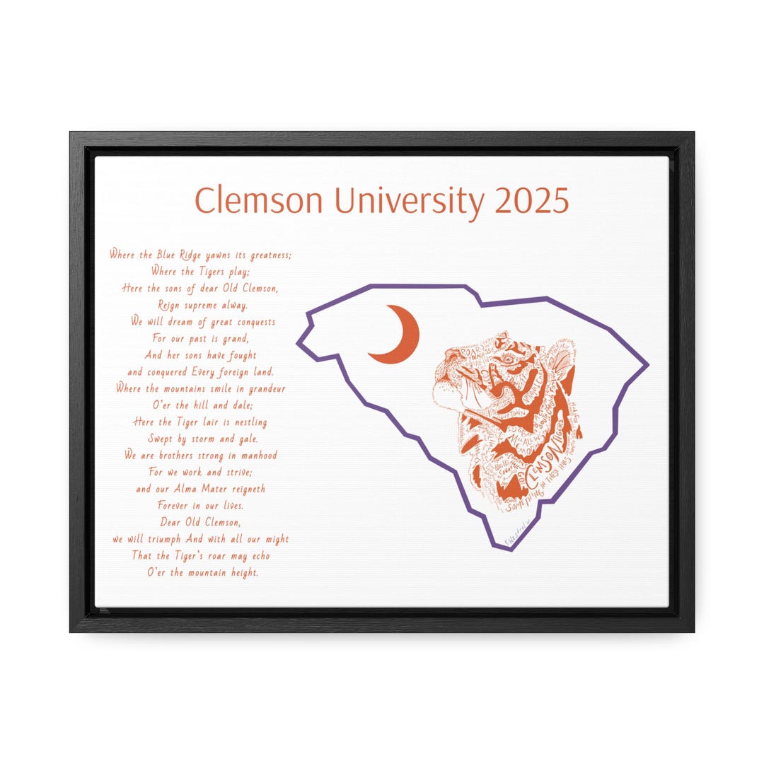 Clemson Alma Mater Print, Clemson Grad Gift, Clemson Alumni Gift ...