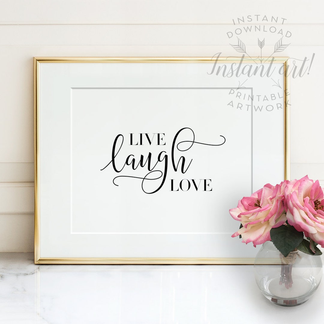 Live Laugh Love PRINTABLE Inspirational Quoteprintable - Etsy