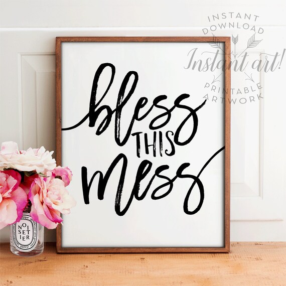Prints Digital Prints Bless This Mess Sign Printable Art Inspirational ...
