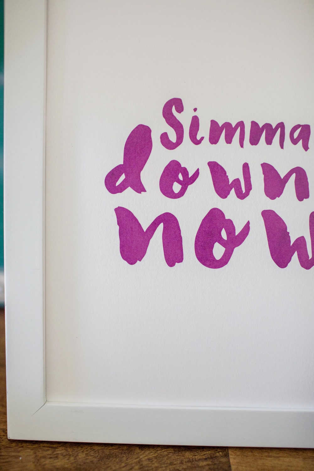 Quote art Snl print Snl wall art Simma Down Now Print | Etsy