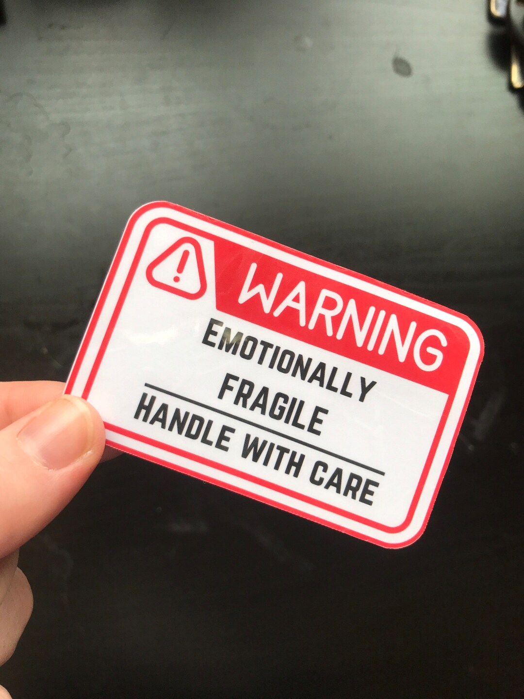 Warning: Emotionally Fragile Handle With Care, Waterproof Vinyl Sticker ...
