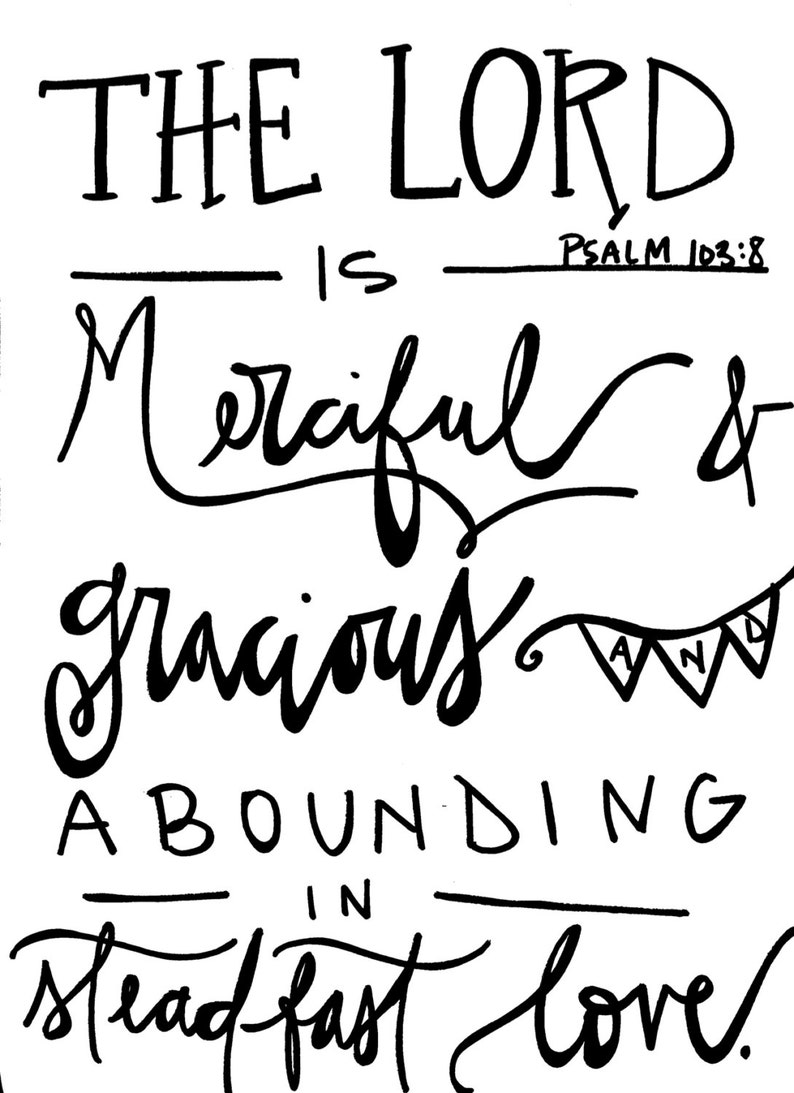 The Lord is Merciful and Gracious Psalm 103:8 - Etsy