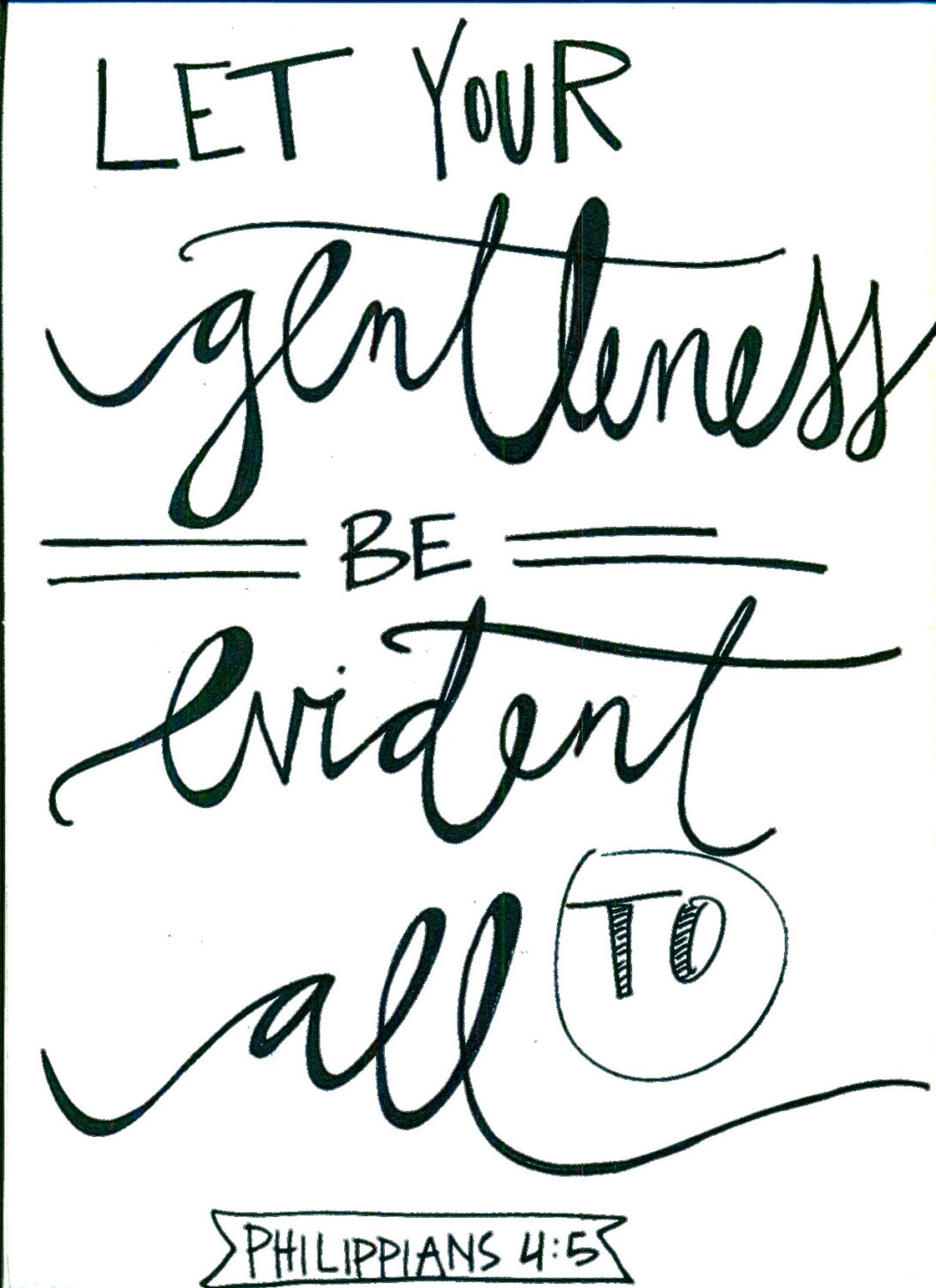 Let Your Gentleness Be Evident Philippians 4:5 - Etsy