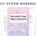 Self-esteem Boosting 17 Page Workbook Self-confidence Journal Prompts ...