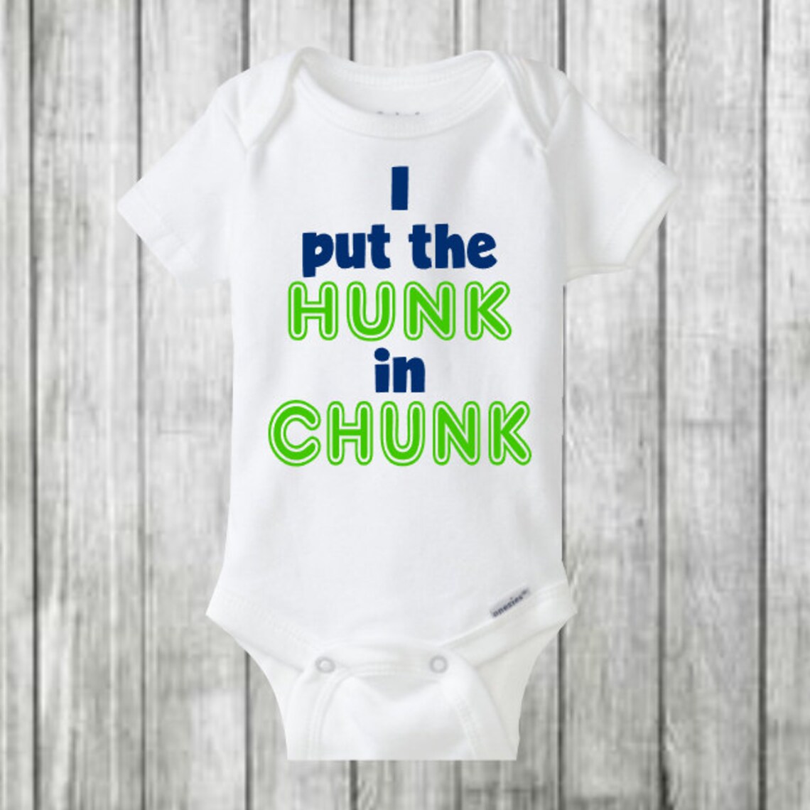 I Put the Hunk in Chunk Baby Boy Boy Shirt Funny Boy | Etsy