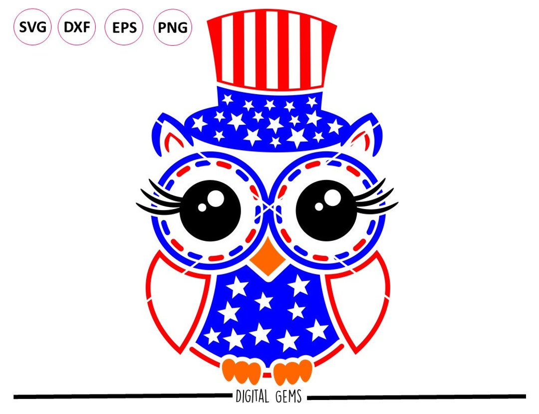 Owl, July 4th Svg / Dxf / Eps / Png Files. Digital Download. Compatible ...