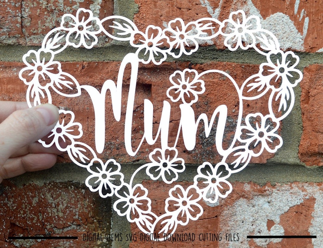 Mum Heart Paper Cut Svg / Dxf / Eps Files and Pdf / Png Printable ...