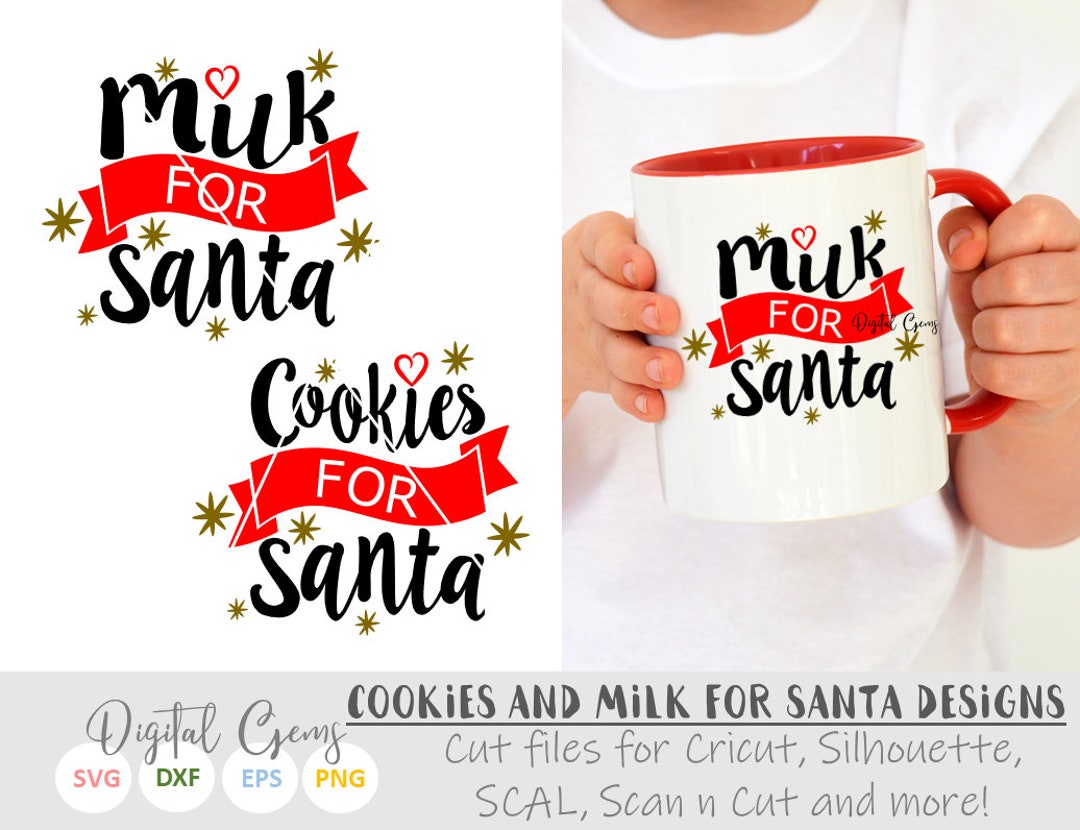 Cookies for Santa, Milk for Santa Svg / Dxf / Eps / Png Files. Digital ...