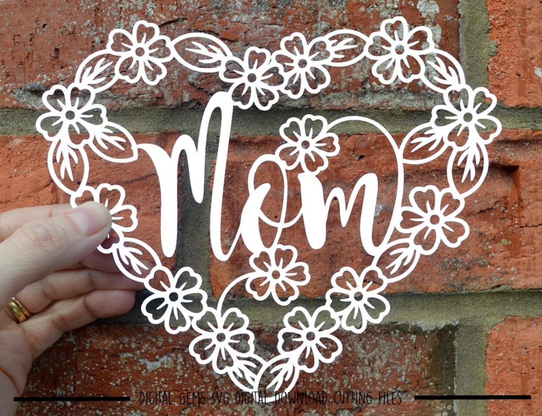 Mom Heart Paper Cut Svg / Dxf / Eps Files and Pdf / Png Printable ...
