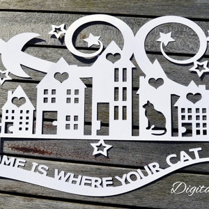 Home is Where Your Cat is Design. SVG / DXF / EPS Files and a Print Out ...
