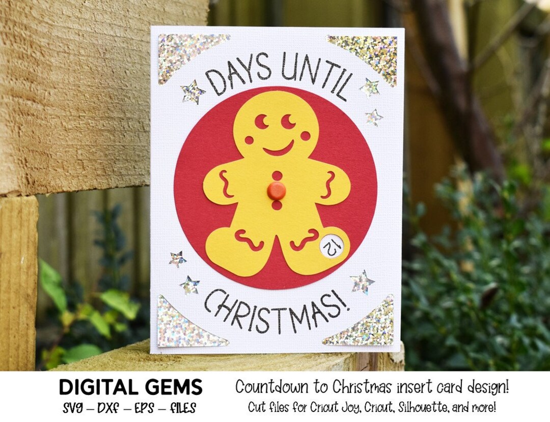 Christmas Countdown, Gingerbread Man Insert Card Design. SVG File ...