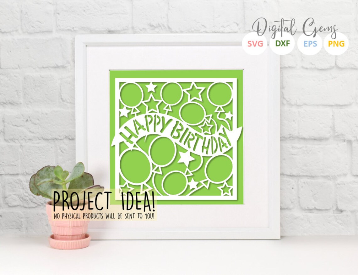 Happy Birthday Paper Cut Svg / Dxf / Eps / Files and Pdf Printable ...
