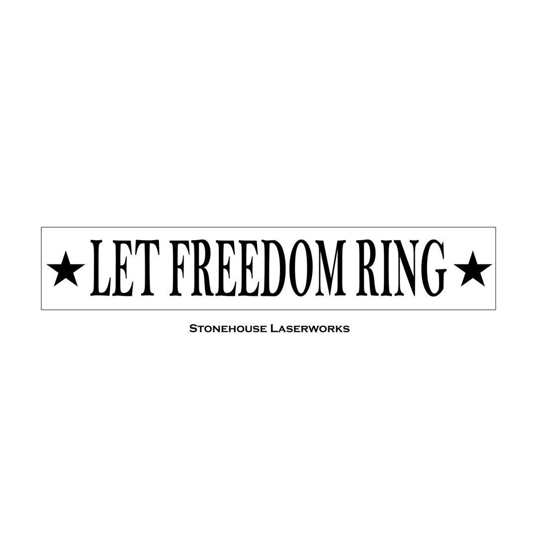 Sign Stencil, Let Freedom Ring, Sign Stencil, 4 X 22 Stencil, Primitive ...