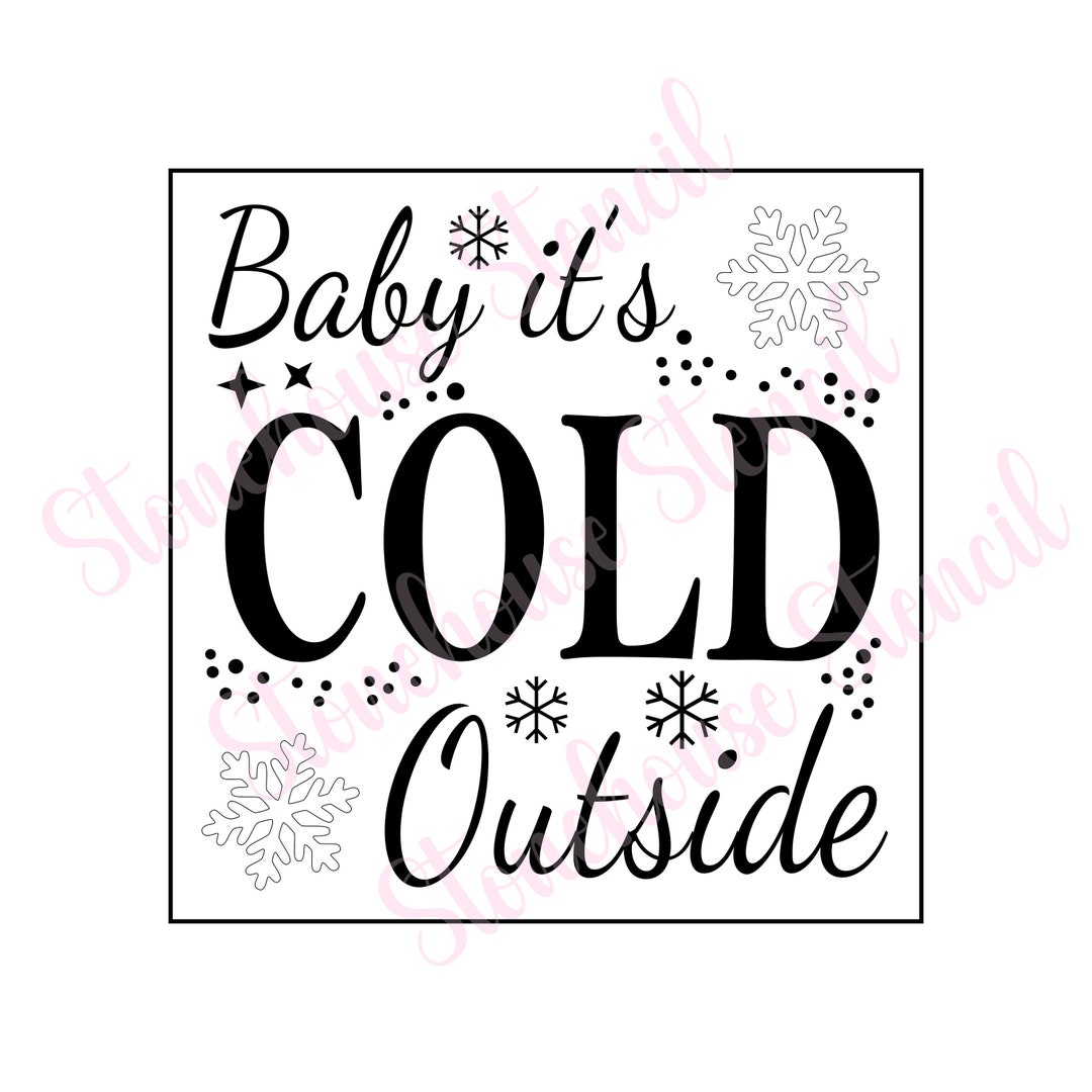 STENCIL Baby It's Cold Outside Stencil for Signs - Etsy
