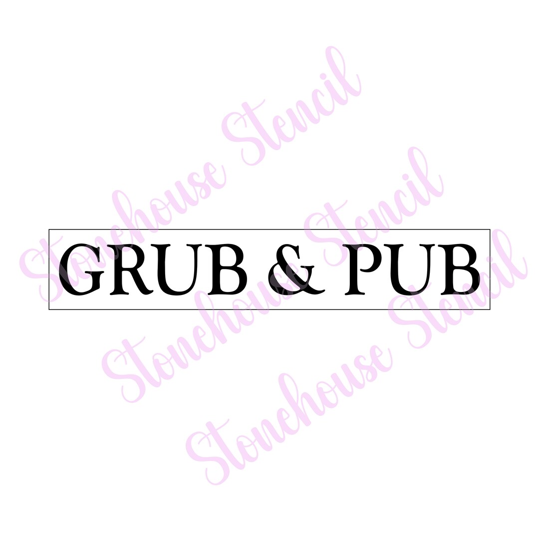 STENCIL GRUB & PUB, Stencil for Signs, Painting, Wood, Walls, Window ...
