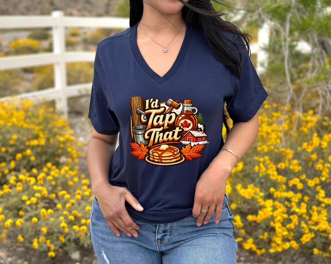 Maple Syrup Season V Neck Funny I'd Tap That Sap Tapper Gift Tree ...
